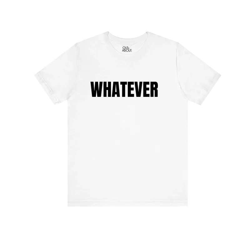 בייסיק טי whatever - Out & About.